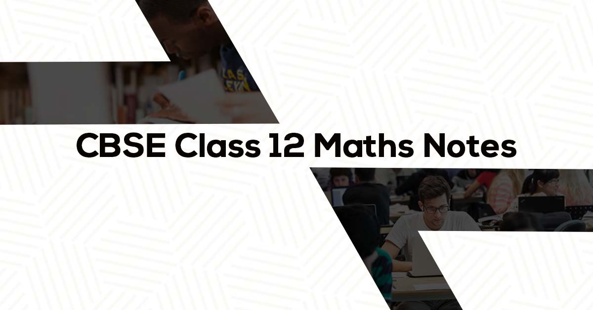 CBSE NCERT Class 12 Maths Formulas Notes 2023 Vidyakul